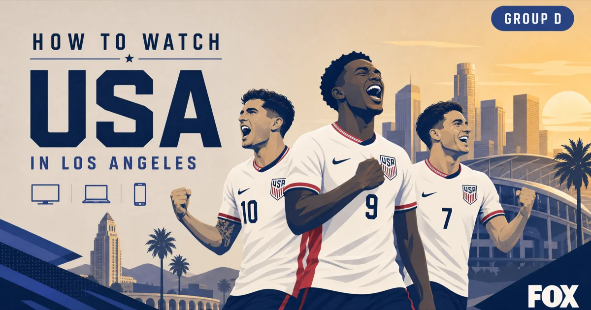 How to Watch USMNT at the 2026 World Cup on FOX & FOX One